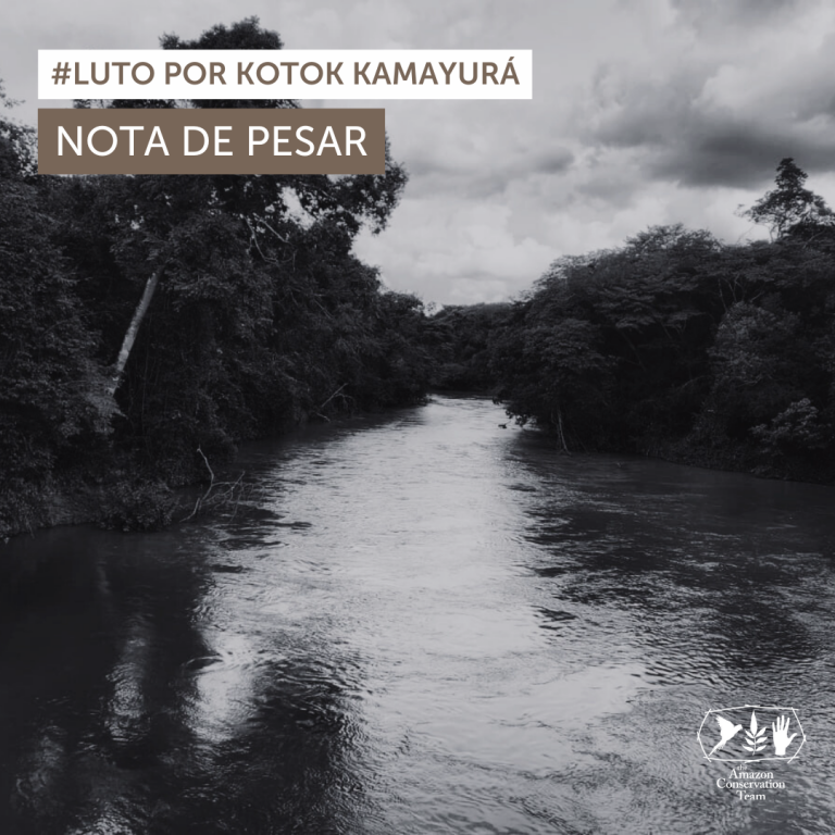 Nota de pesar por Kotok Kamayurá | Amazon Conservation Team Brasil